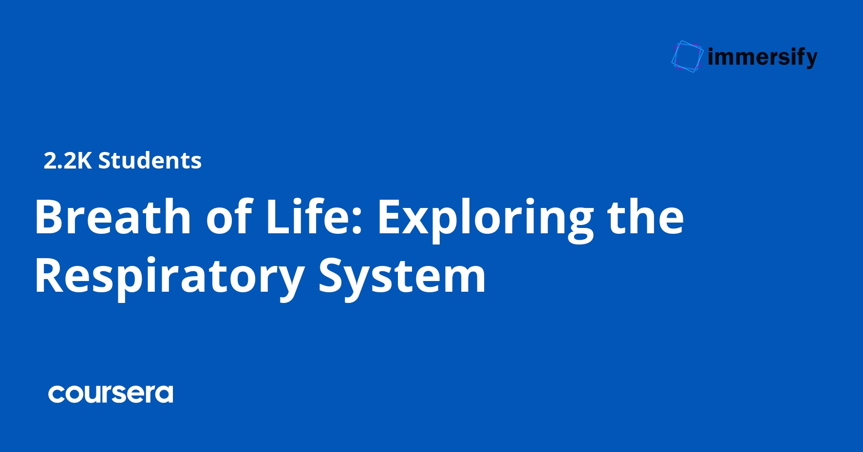 Breath of Life: Exploring the Respiratory System | Coursera