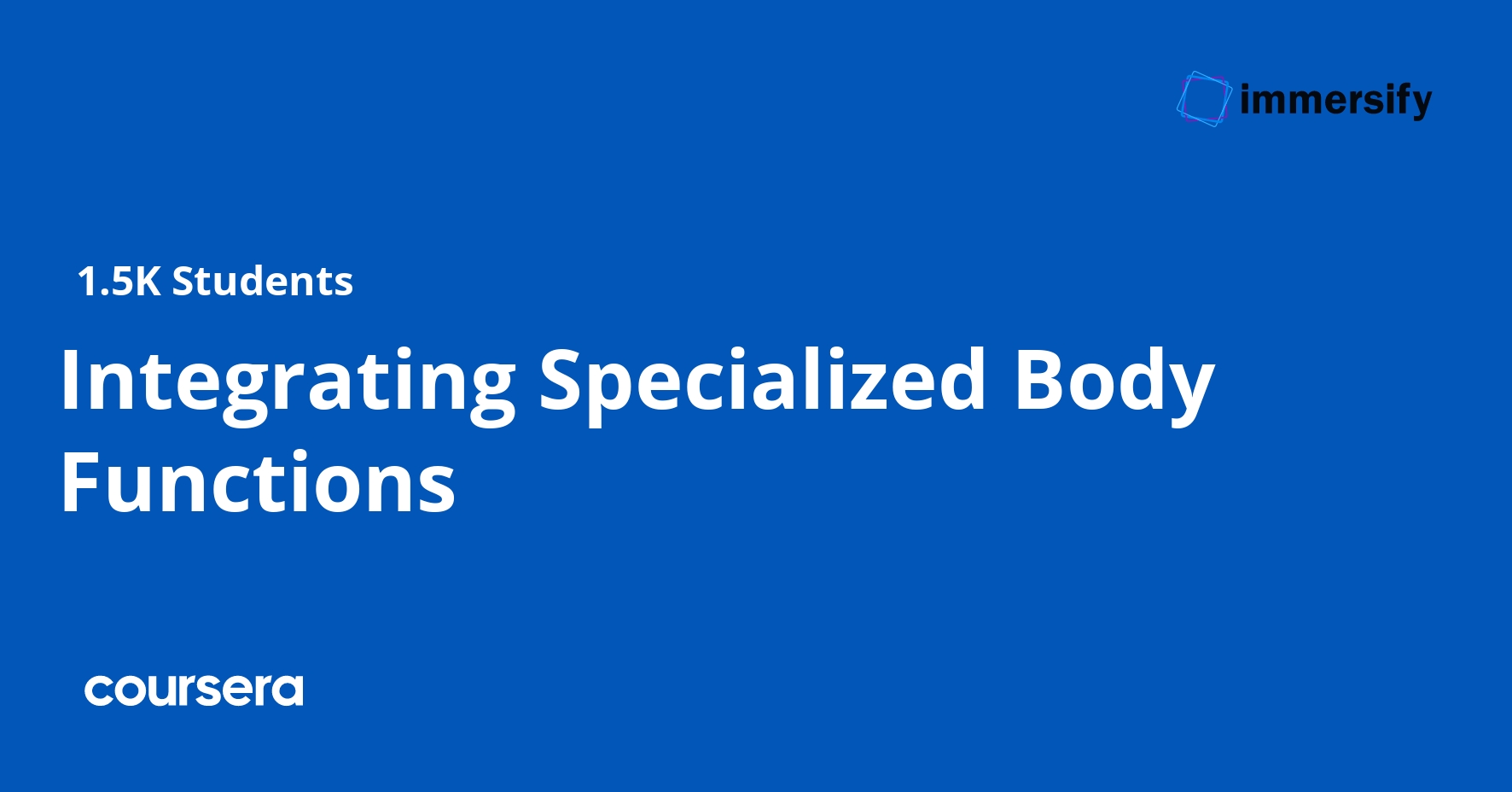 Integrating Specialized Body Functions | Coursera