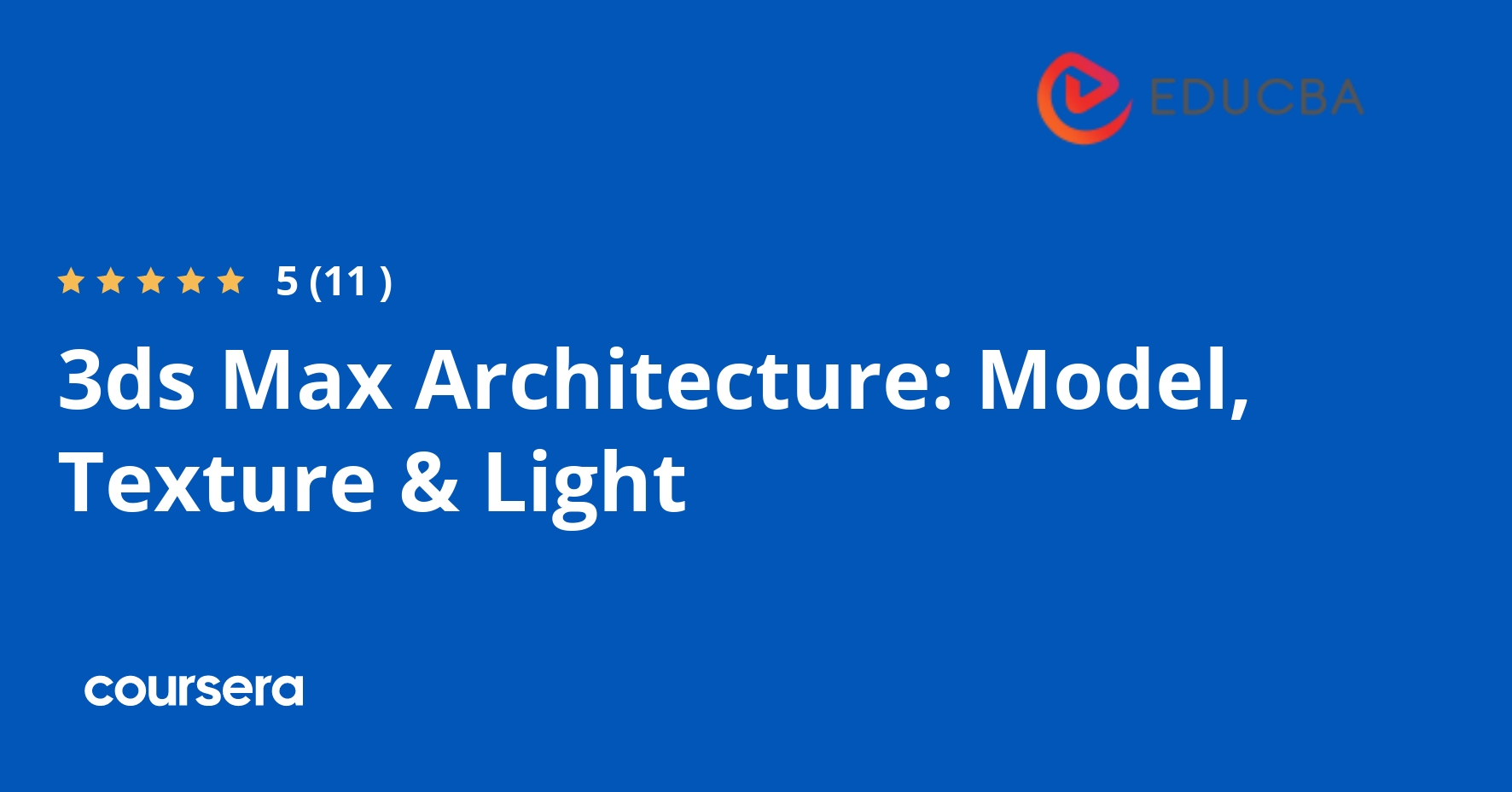 3ds Max Architecture: Model, Texture & Light | Coursera
