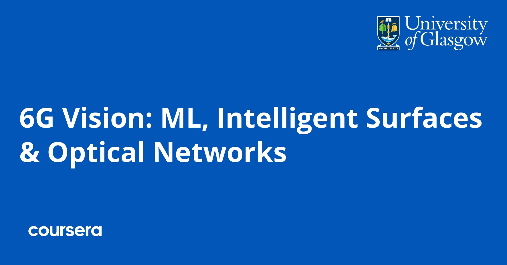 6G Vision: ML, Intelligent Surfaces & Optical Networks | Coursera