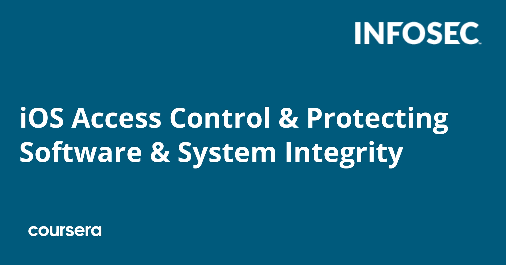 iOS Access Control & Protecting Software & System Integrity | Coursera