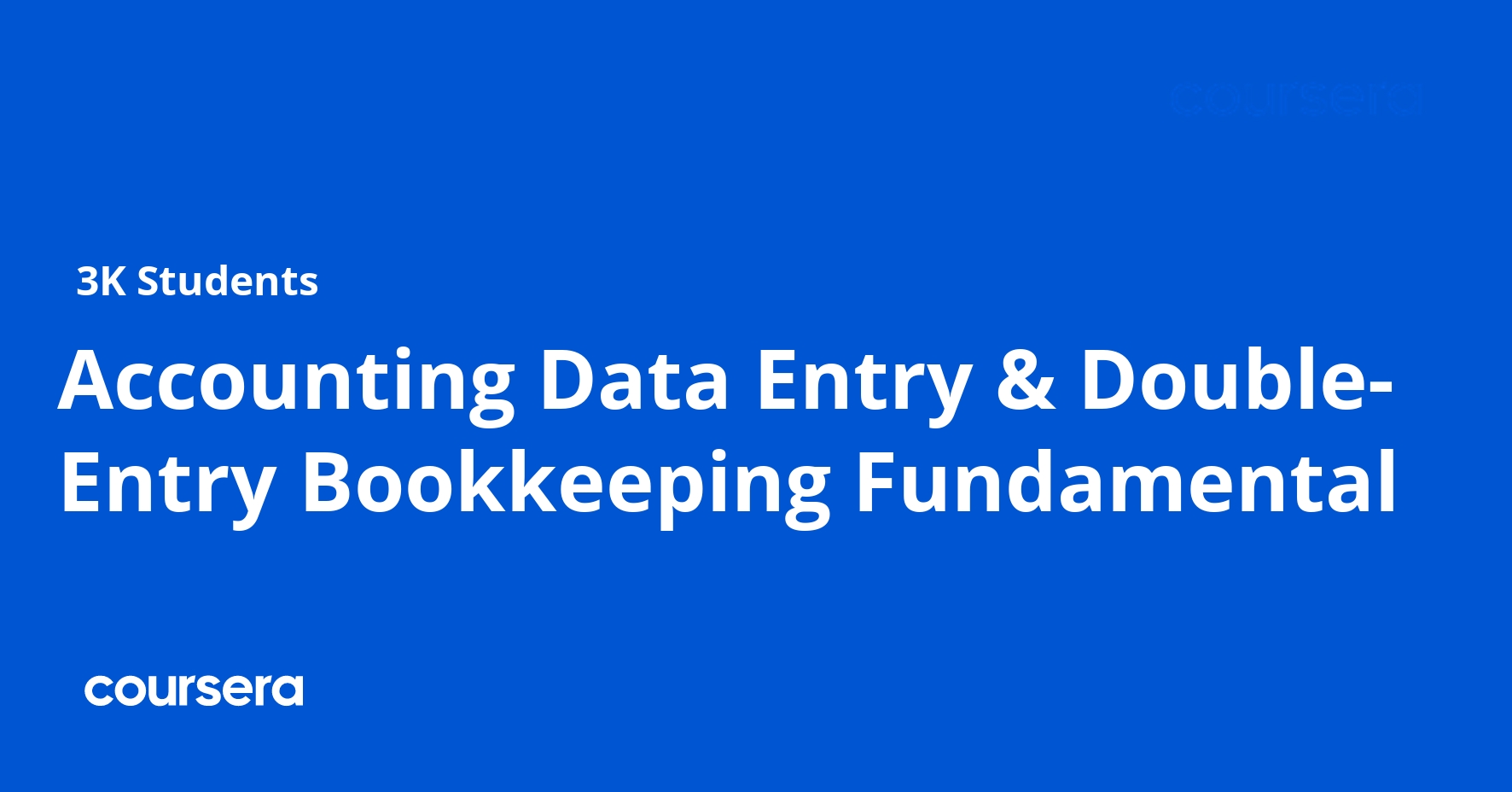 Accounting Data Entry & Double-Entry Bookkeeping Fundamental | Coursera