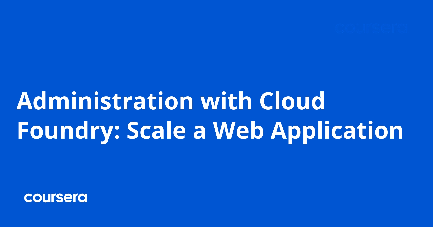 Administration with Cloud Foundry: Scale a Web Application