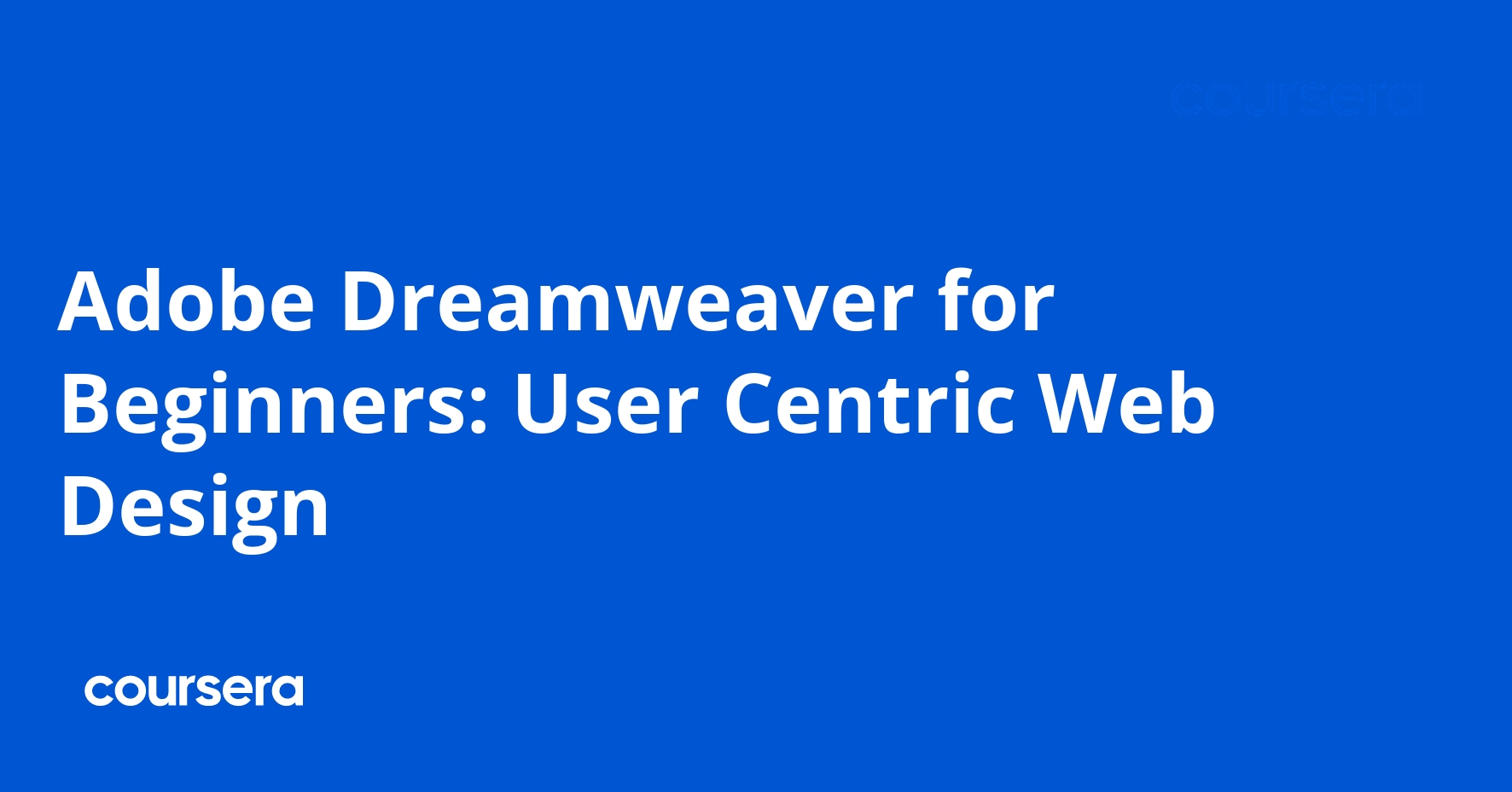 Adobe Dreamweaver for Beginners: User Centric Web Design