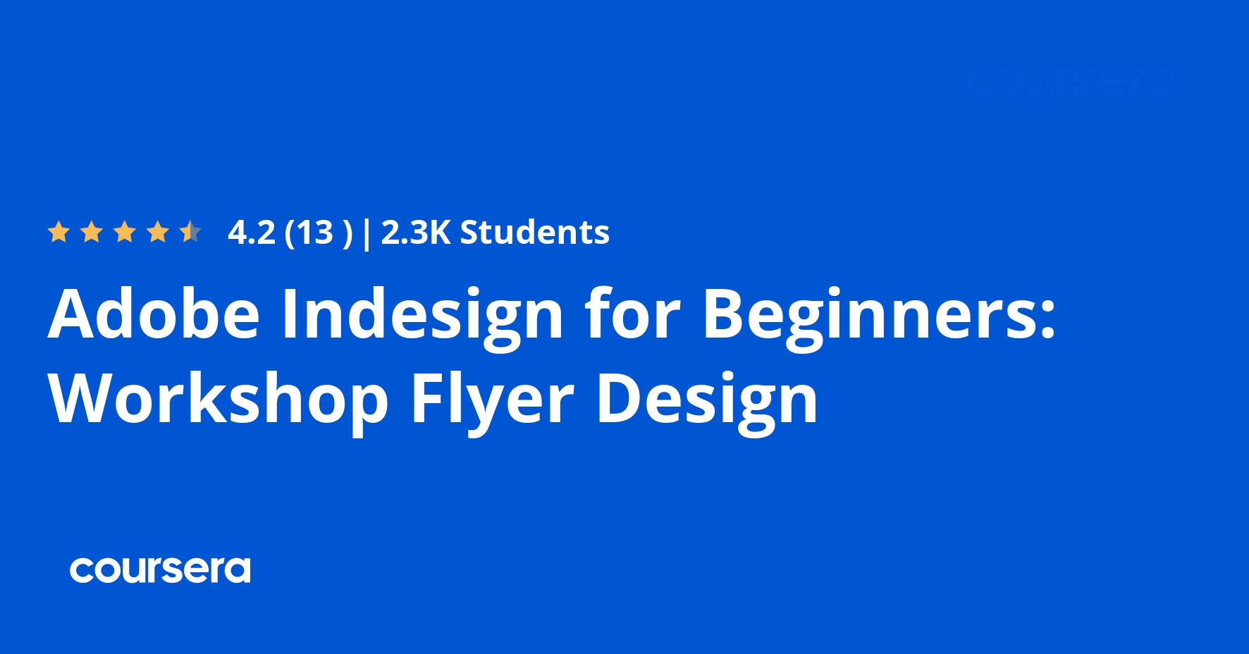 Adobe Indesign for Beginners: Workshop Flyer Design