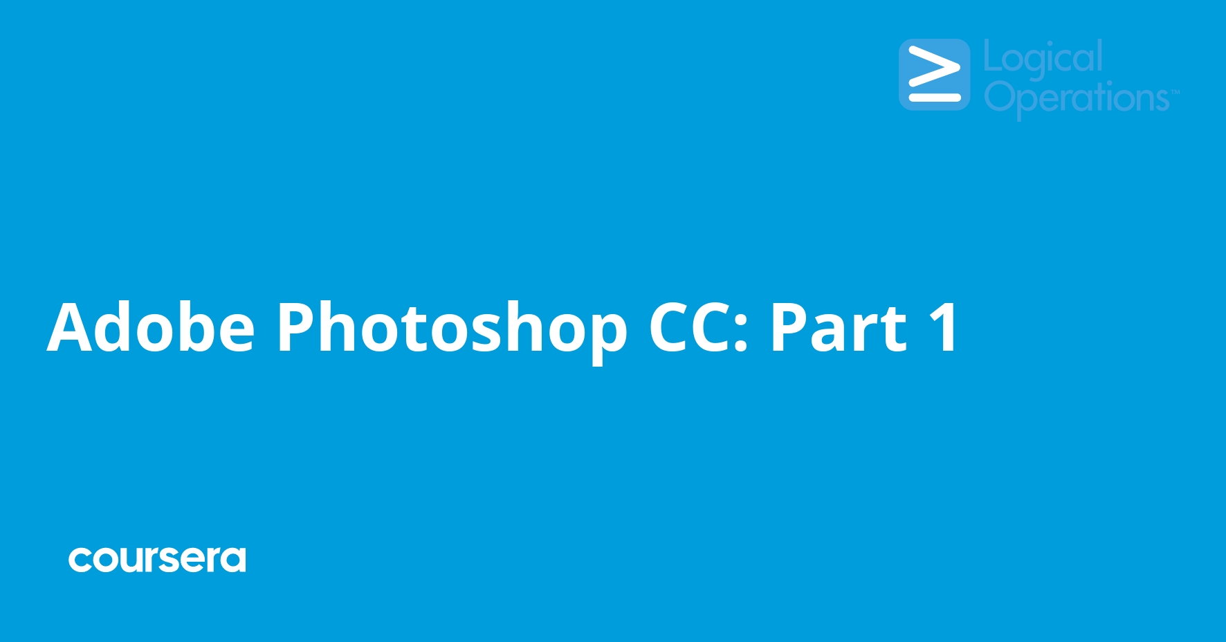 Adobe Photoshop CC: Part 1 | Coursera