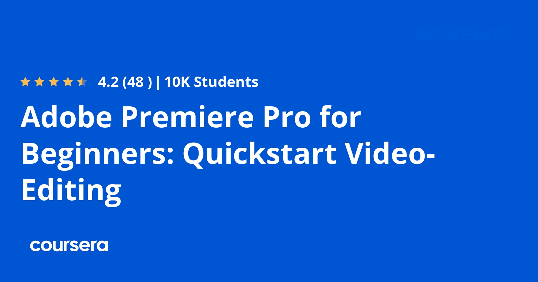 Adobe Premiere Pro for Beginners: Quickstart Video-Editing (Short Course) | Coursera
