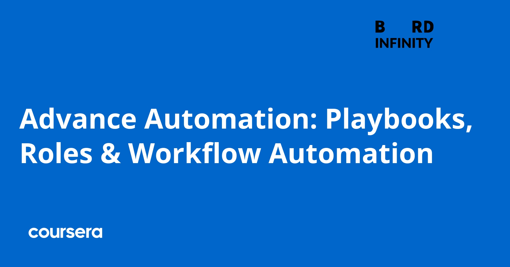 Advance Automation: Playbooks, Roles & Workflow Automation | Coursera