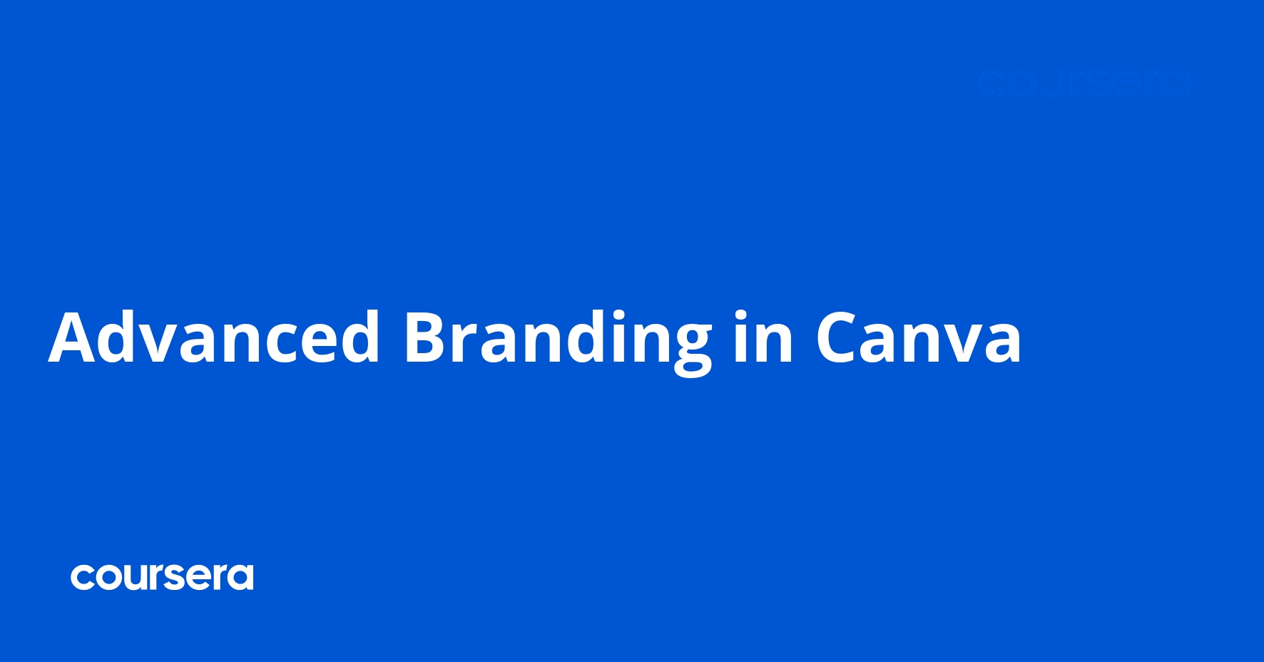 Advanced Branding in Canva | Coursera