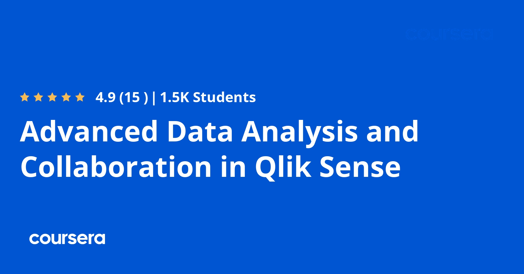 Advanced Data Analysis and Collaboration in Qlik Sense | Coursera