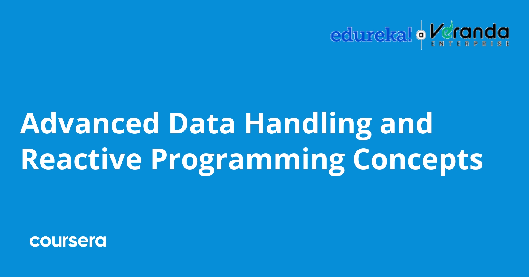 Advanced Data Handling and Reactive Programming Concepts | Coursera