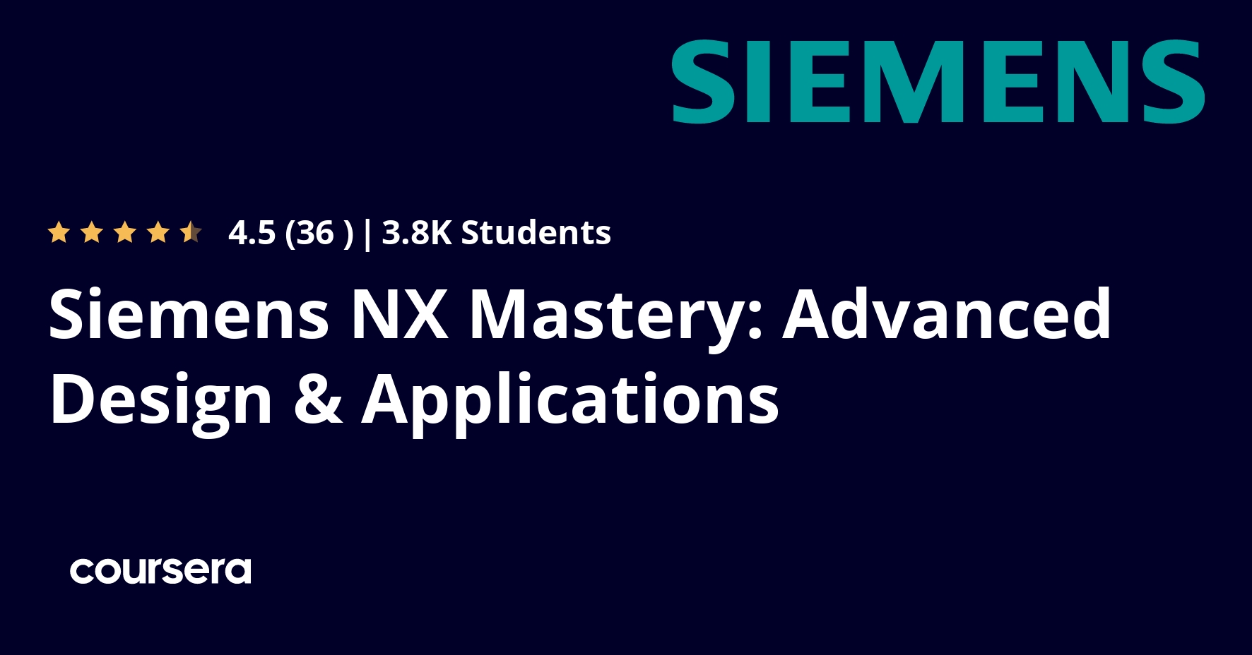 Siemens NX Mastery: Advanced Design & Applications | Coursera
