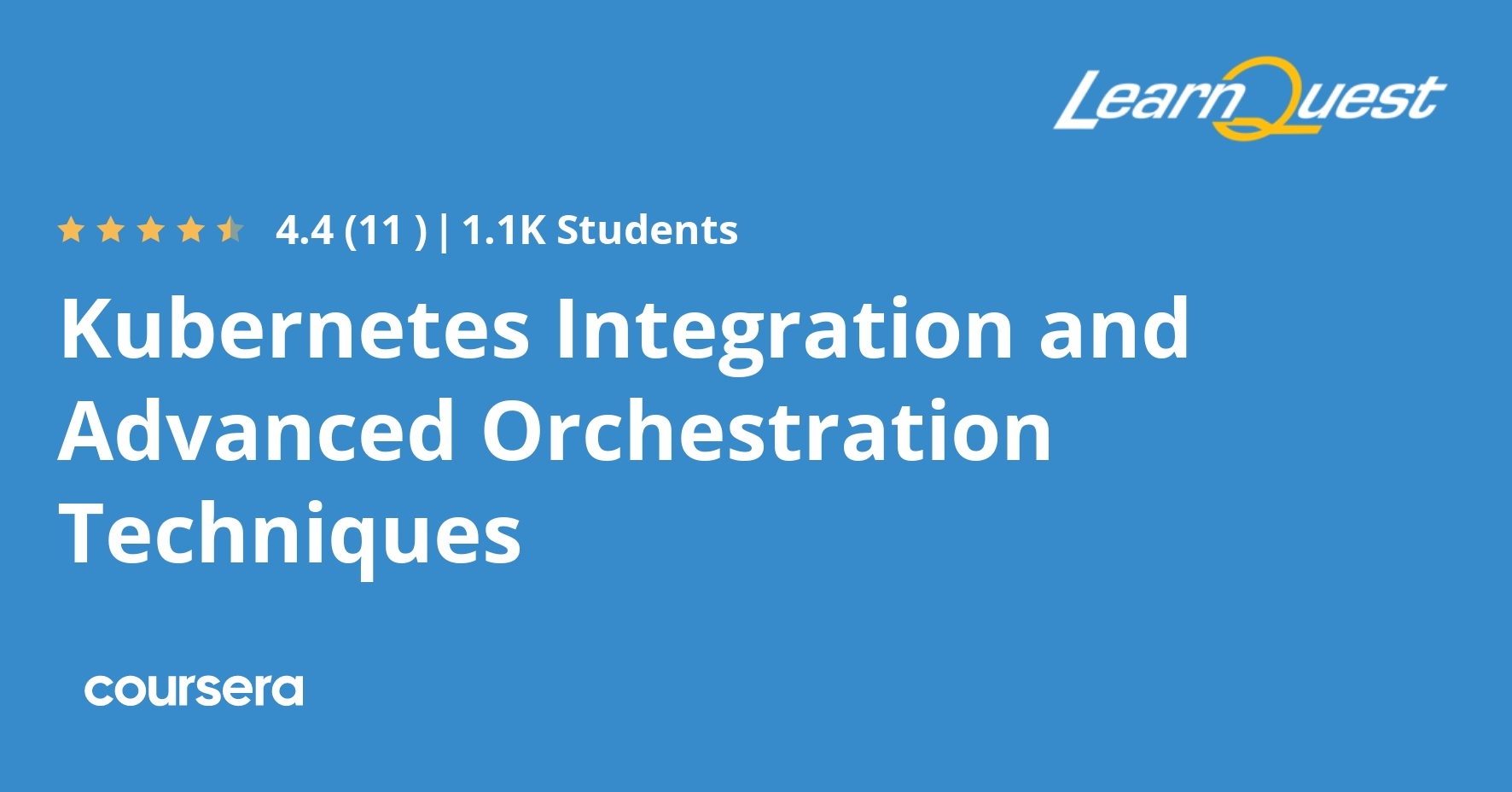Kubernetes Integration and Advanced Orchestration Techniques | Coursera