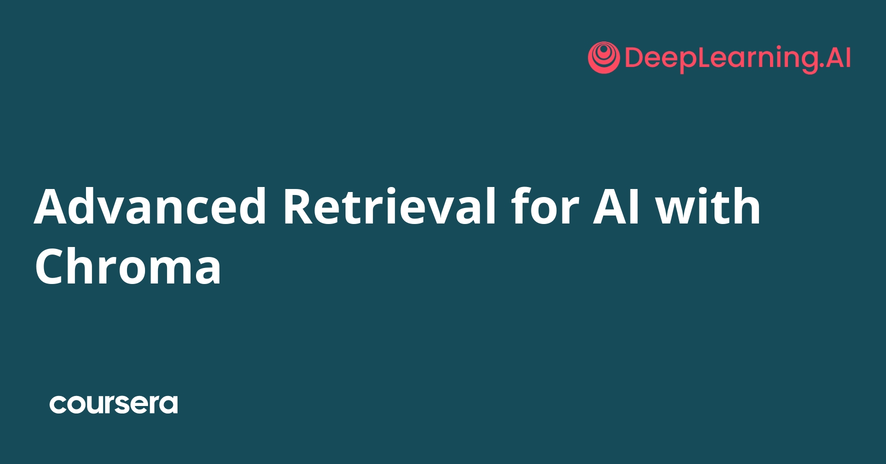 Advanced Retrieval for AI with Chroma Advanced Retrieval for AI with Chroma