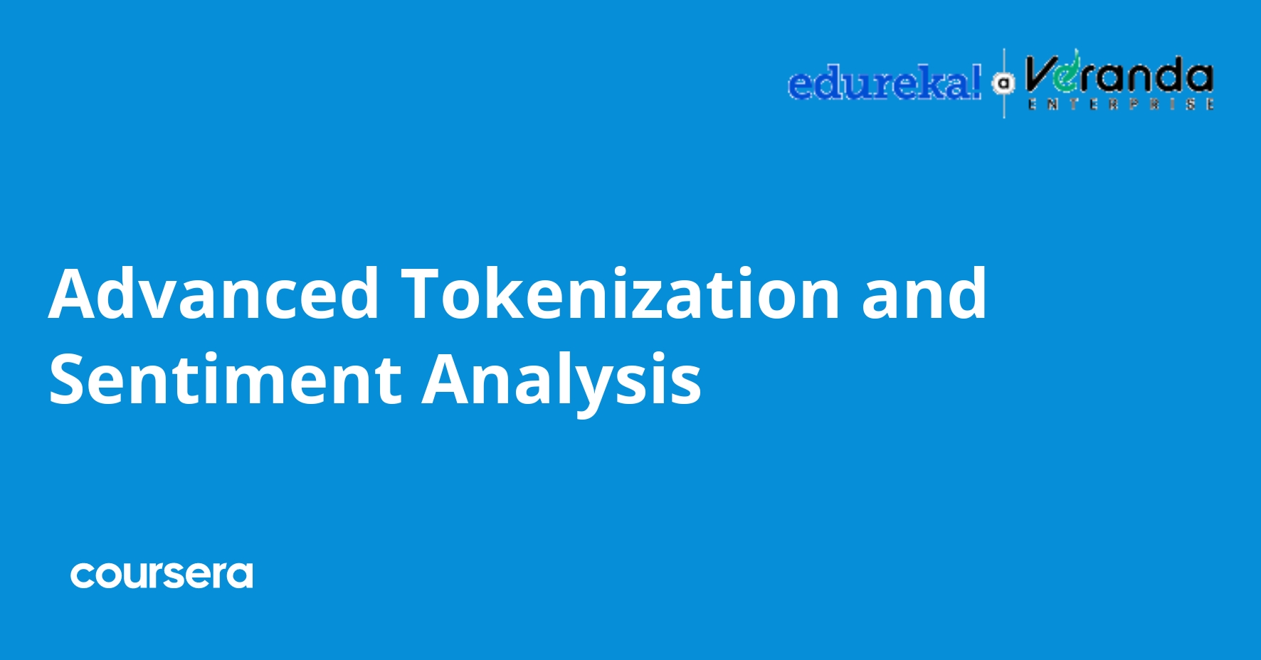 Advanced Tokenization and Sentiment Analysis | Coursera
