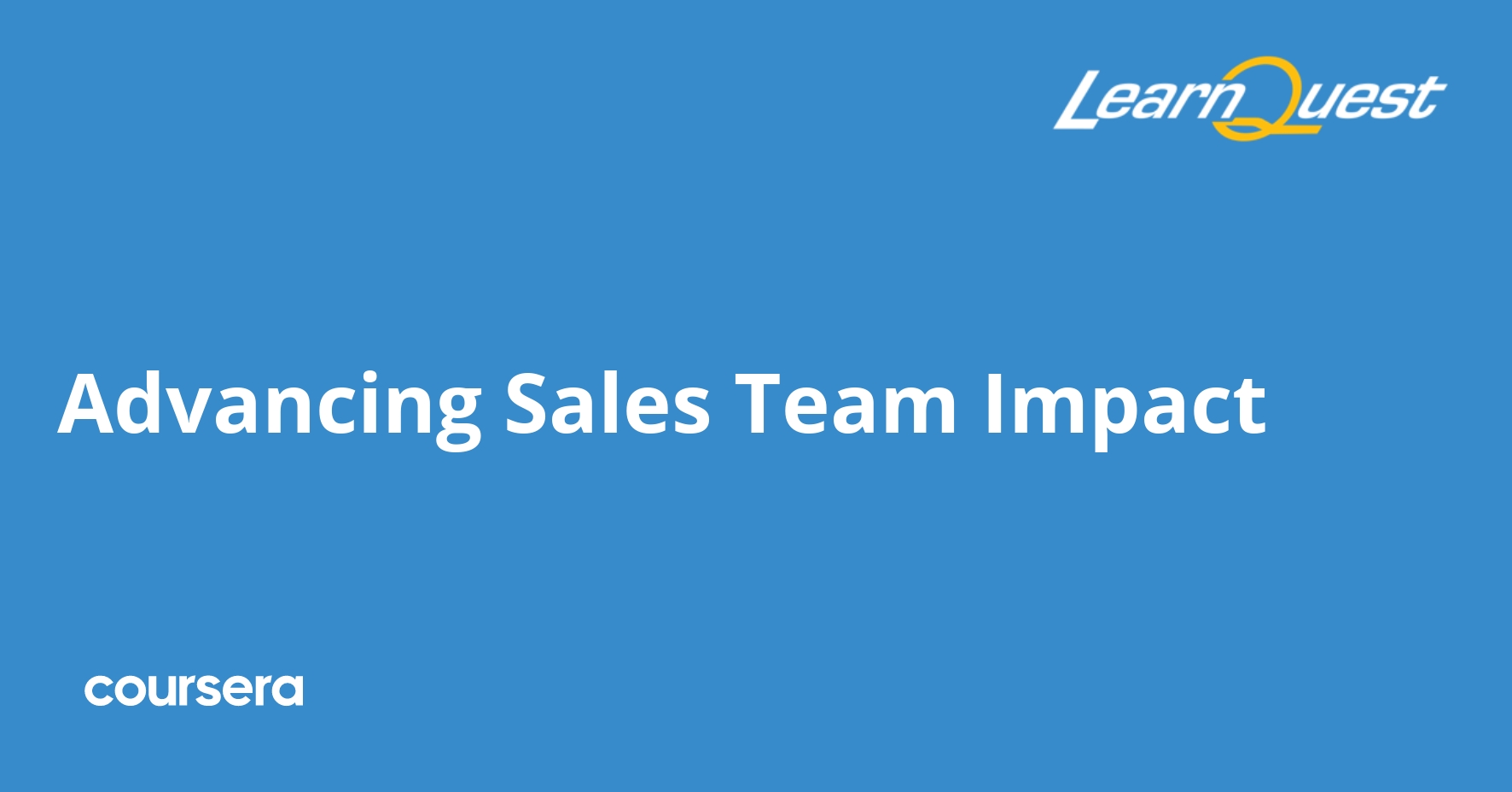 Advancing Sales Team Impact | Coursera