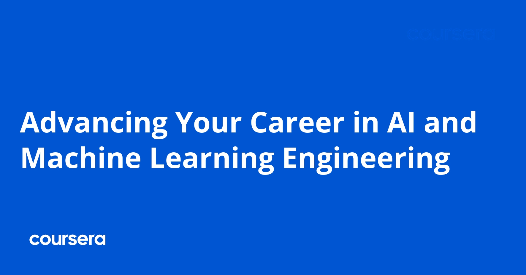 Advancing Your Career in AI and Machine Learning Engineering | Coursera
