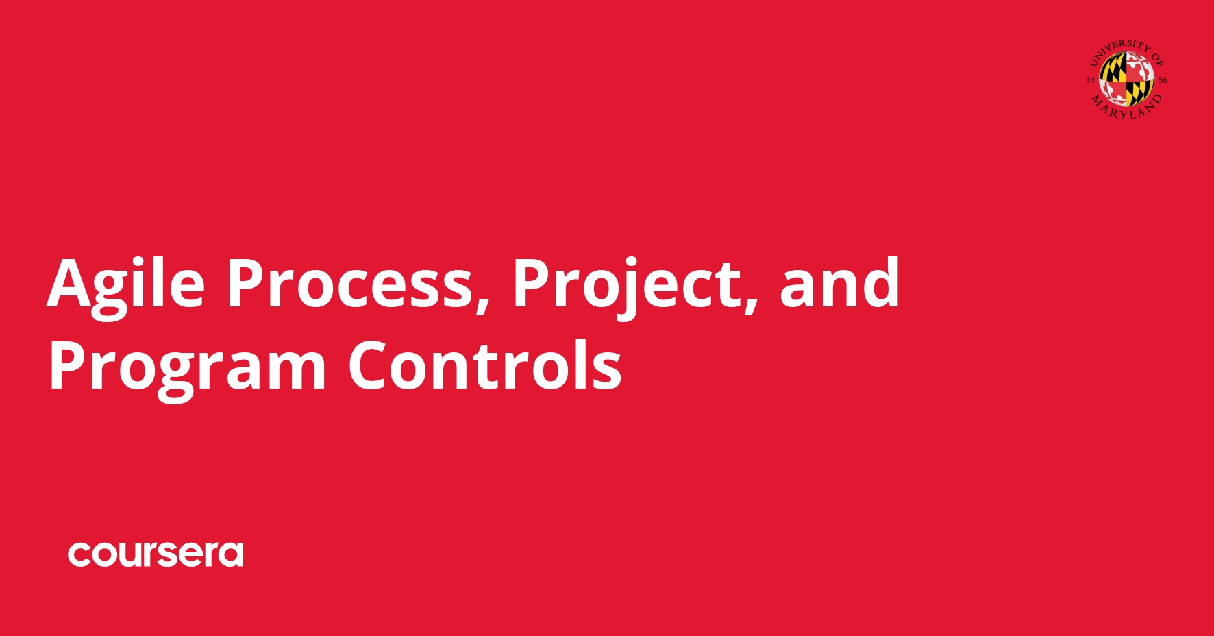 Agile Process, Project, and Program Controls | Coursera