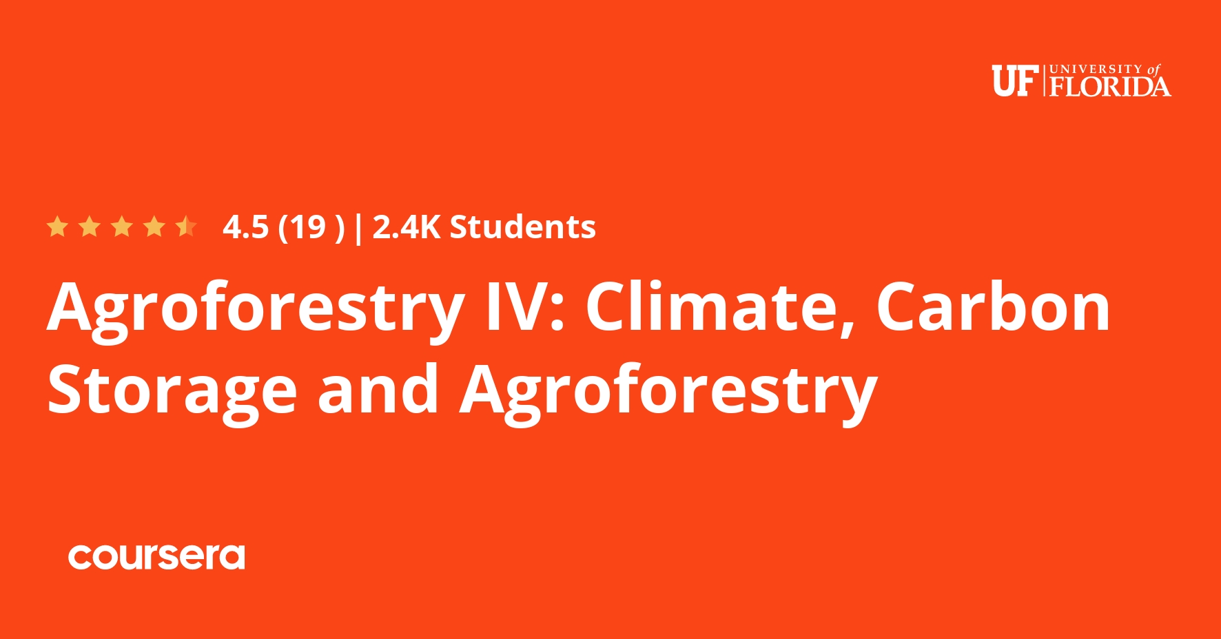 Agroforestry IV: Climate, Carbon Storage and Agroforestry | Coursera