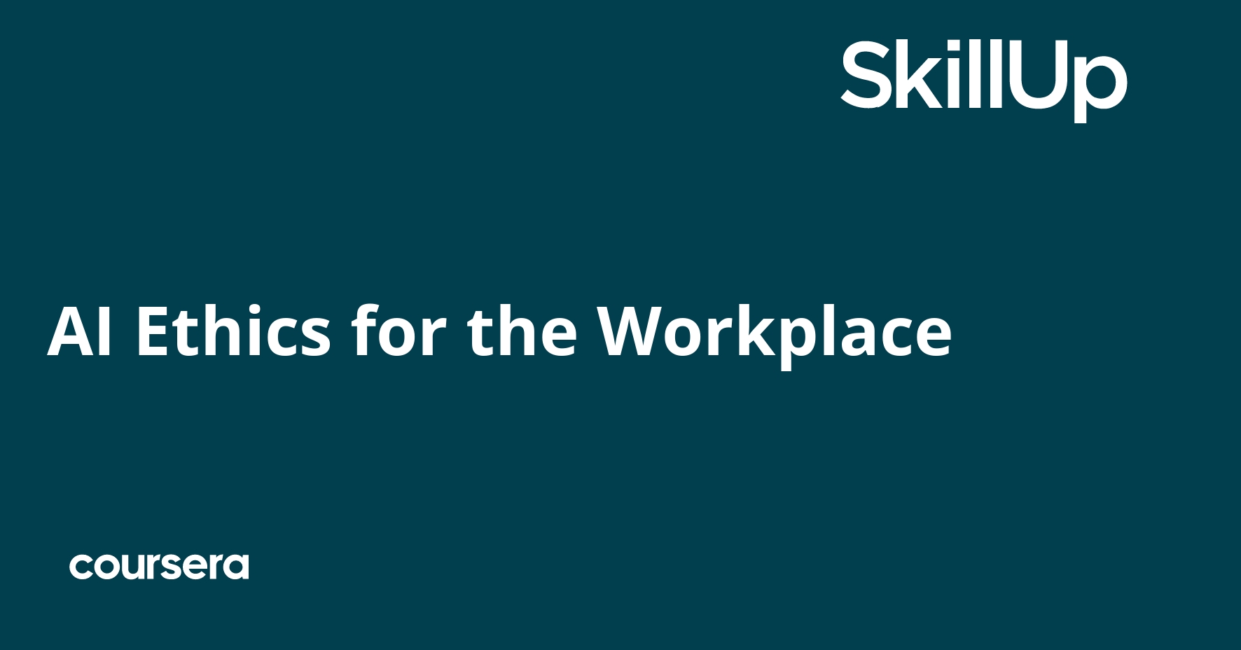 AI Ethics for the Workplace | Coursera
