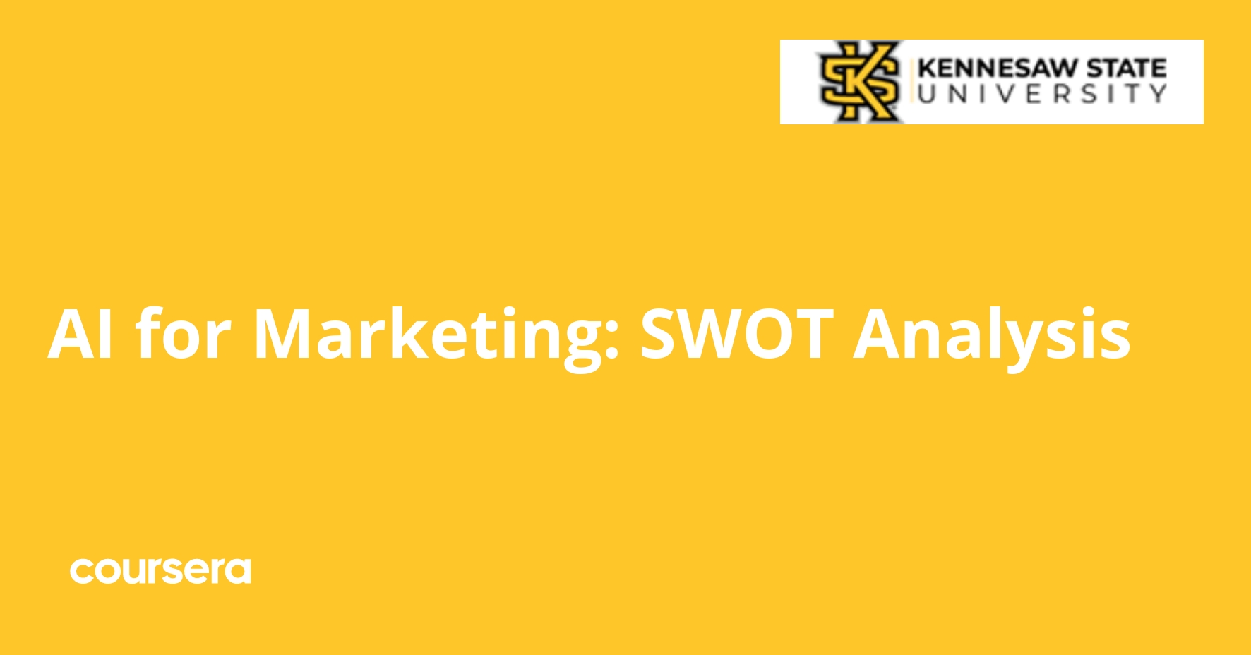 AI for Marketing: SWOT Analysis | Coursera