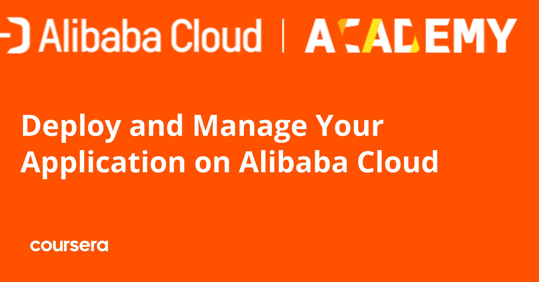 Deploy and Manage Your Application on Alibaba Cloud | Coursera