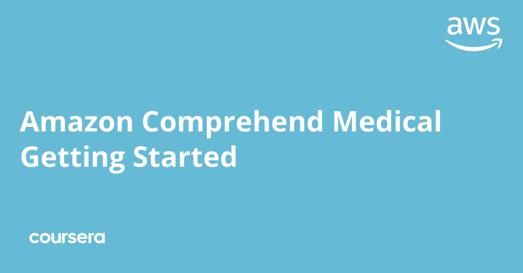 Amazon Comprehend Medical Getting Started | Coursera