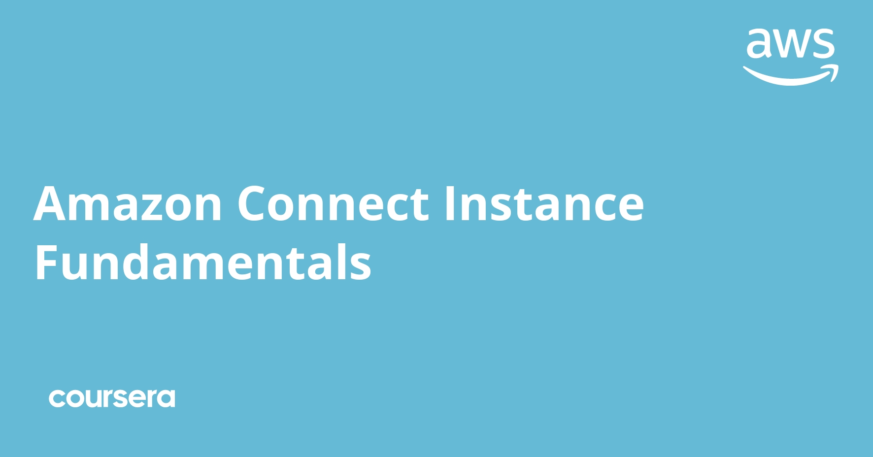 Amazon Connect Instance Fundamentals | Coursera