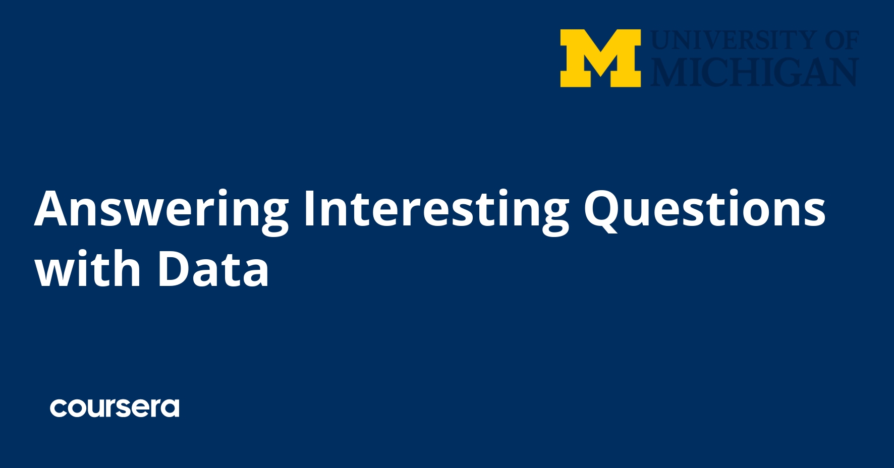 Answering Interesting Questions with Data | Coursera