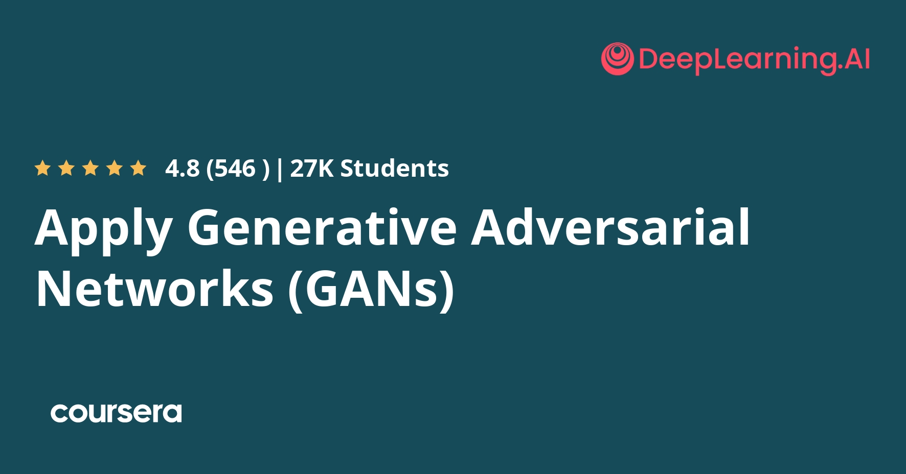 Apply Generative Adversarial Networks (GANs) | Coursera