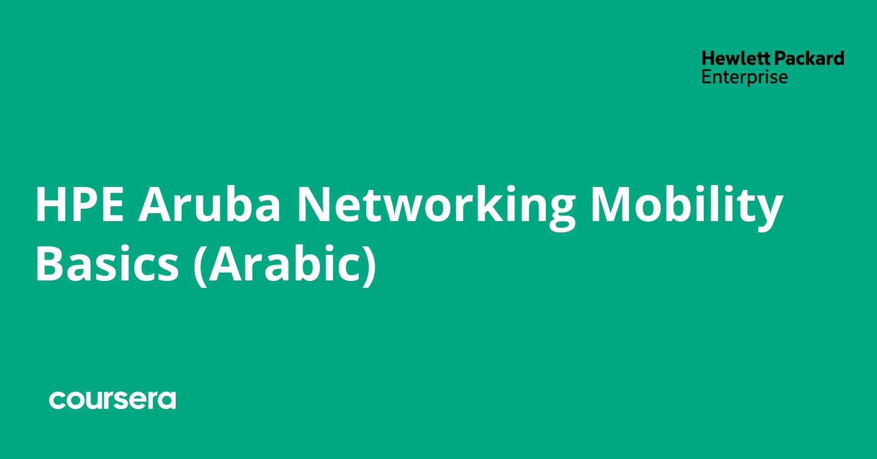 HPE Aruba Networking Mobility Basics (Arabic) | Coursera HPE Aruba Networking Mobility Basics (Arabic) | Coursera