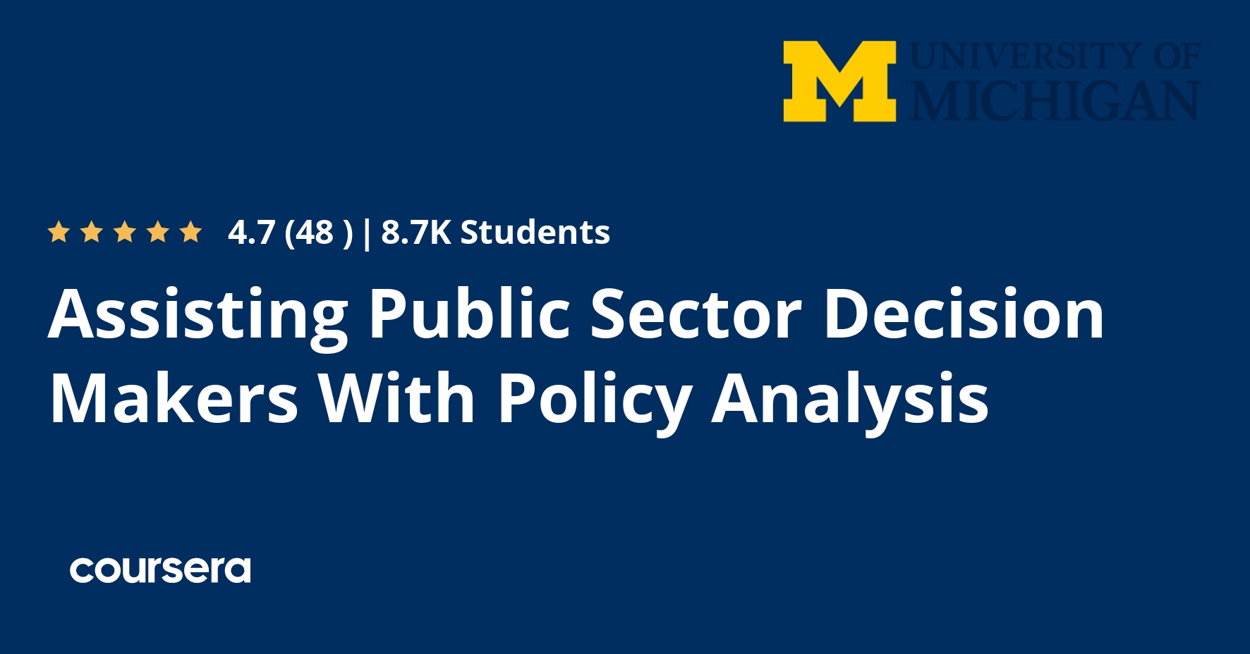 Assisting Public Sector Decision Makers With Policy Analysis | Coursera