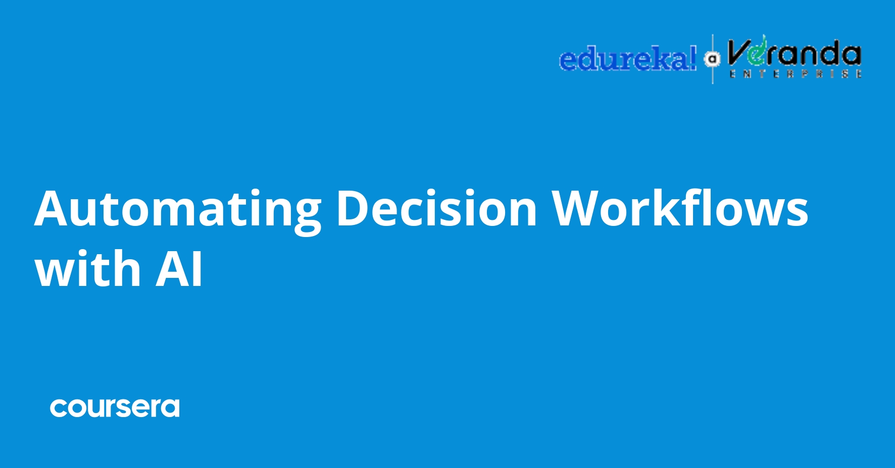 Automating Decision Workflows with AI | Coursera