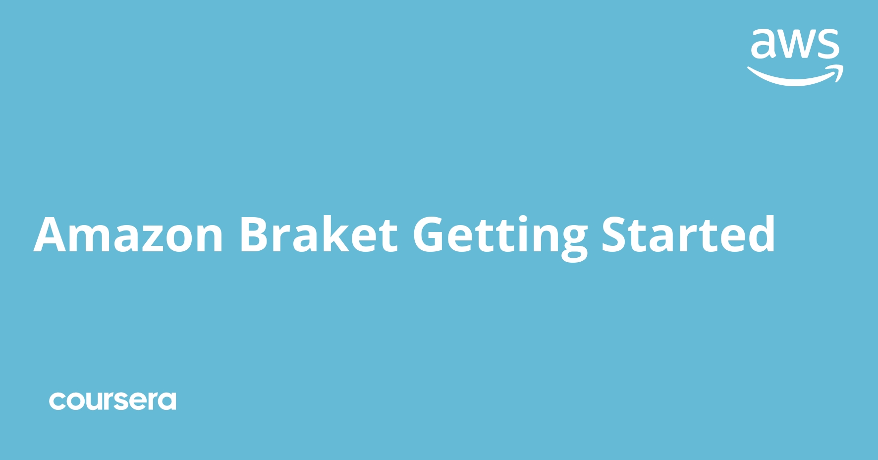 Amazon Braket Getting Started | Coursera