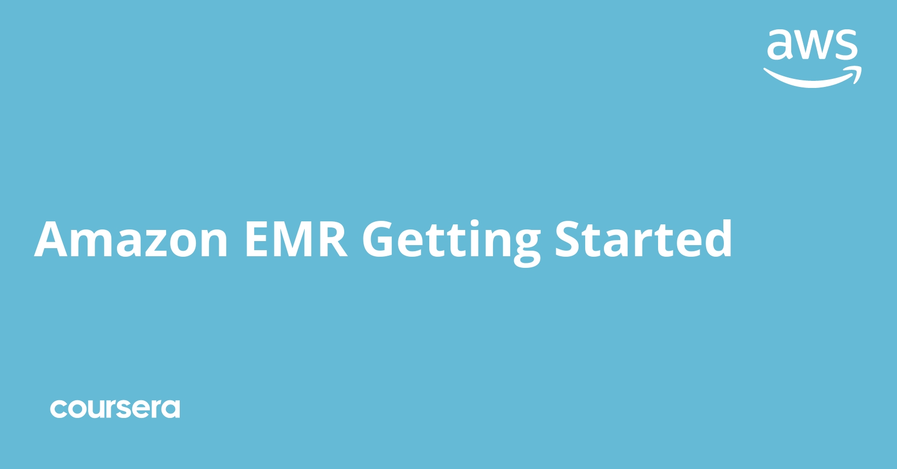 Amazon EMR Getting Started | Coursera Amazon EMR Getting Started | Coursera