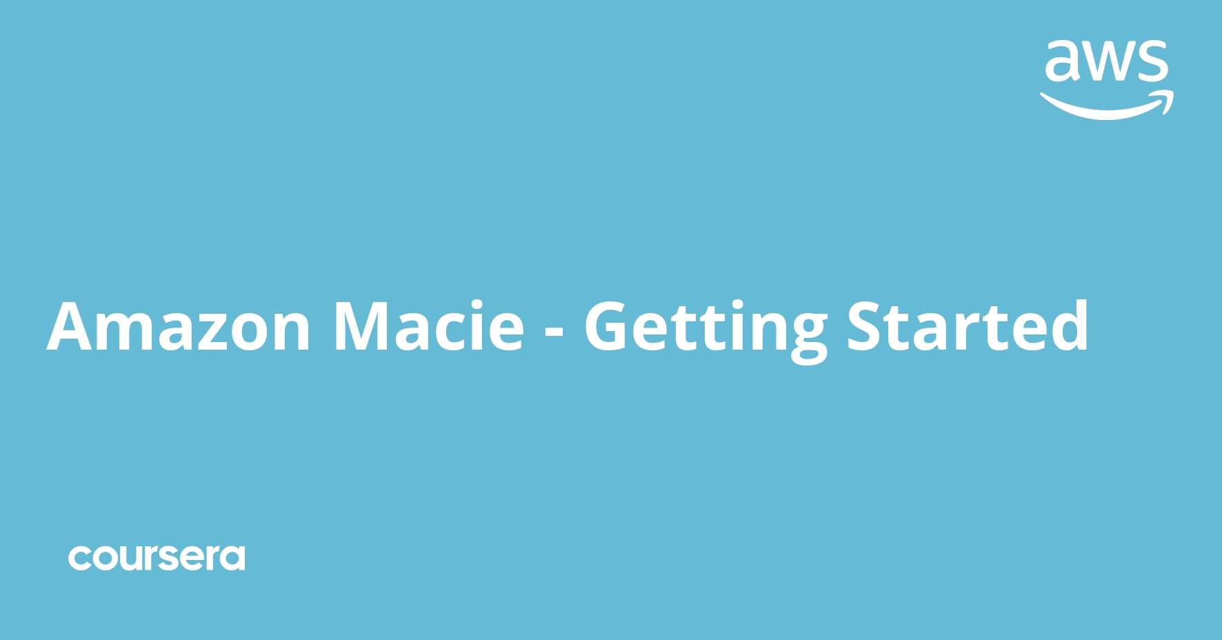 Amazon Macie - Getting Started | Coursera