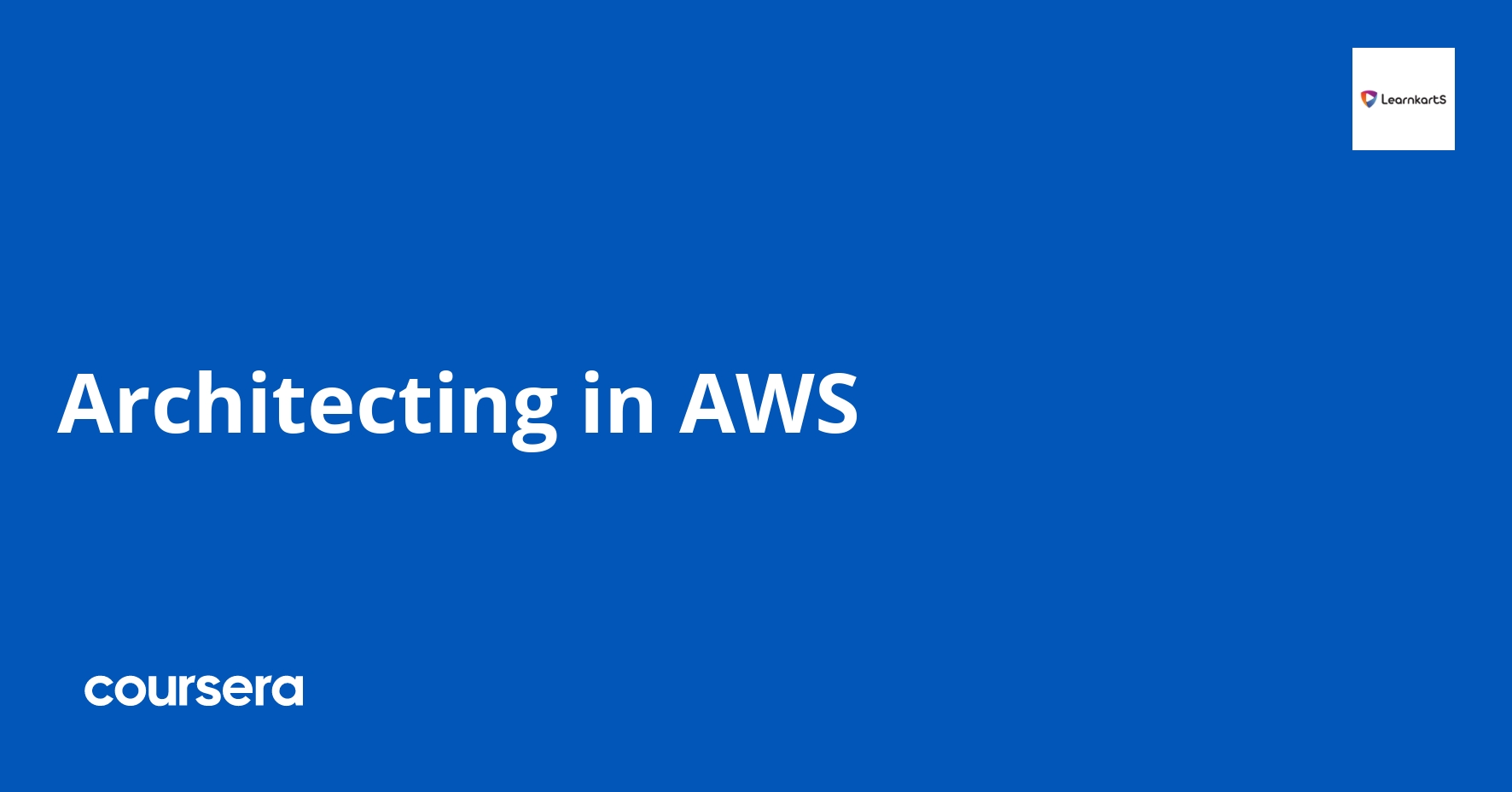 Architecting in AWS | Coursera Architecting in AWS | Coursera