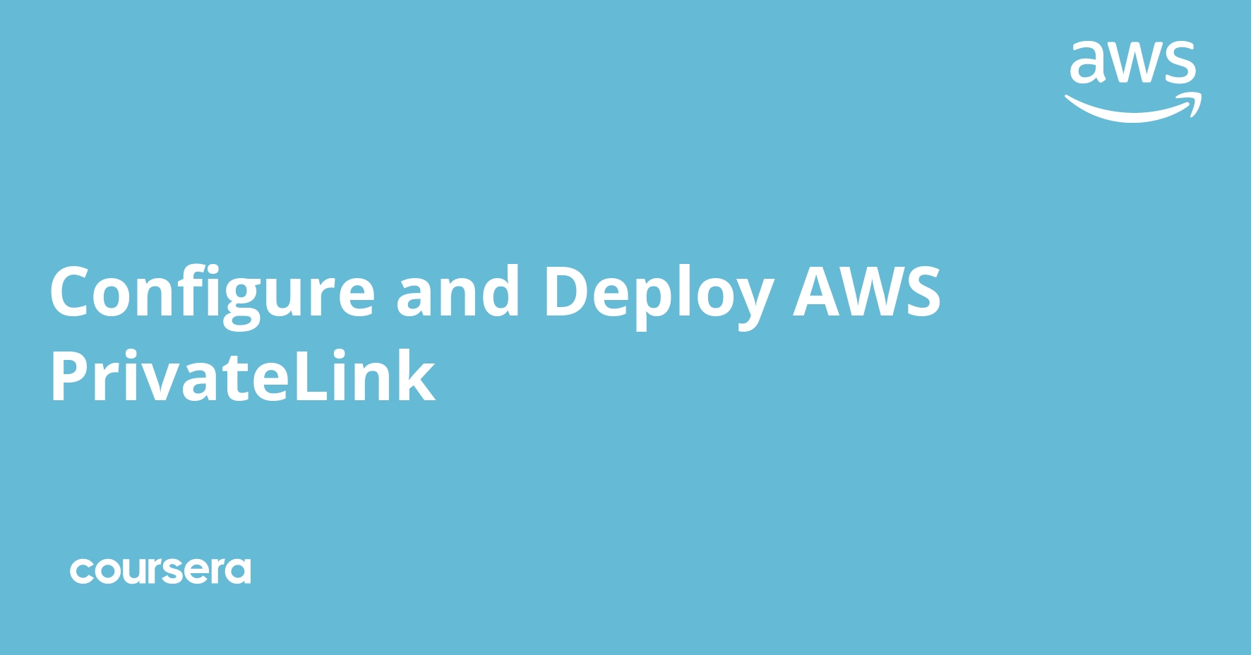 Configure and Deploy AWS PrivateLink | Coursera