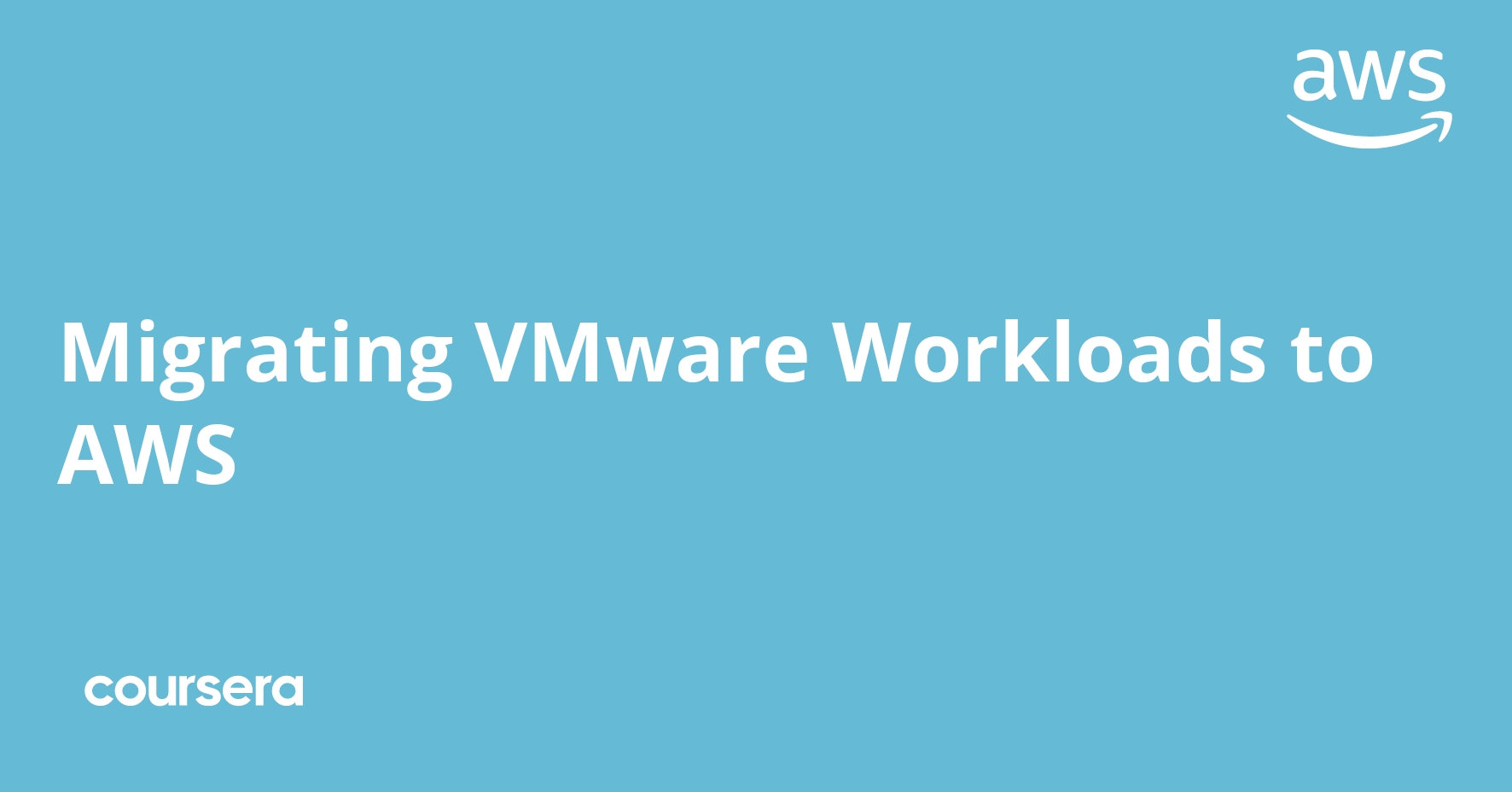Migrating VMware Workloads to AWS | Coursera Migrating VMware Workloads to AWS | Coursera