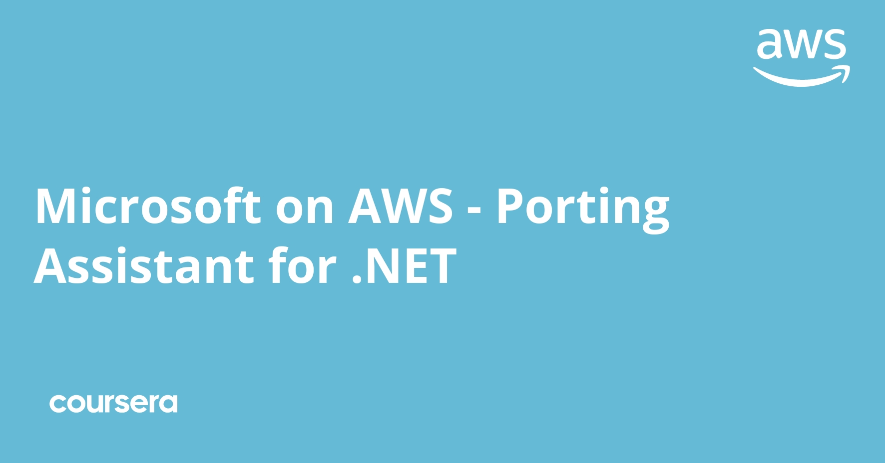 Microsoft on AWS - Porting Assistant for .NET | Coursera