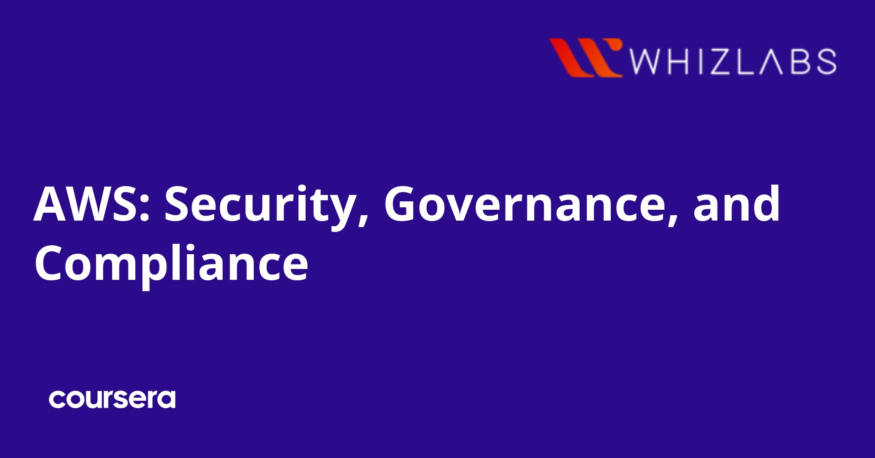 AWS: Security, Governance, and Compliance | Coursera