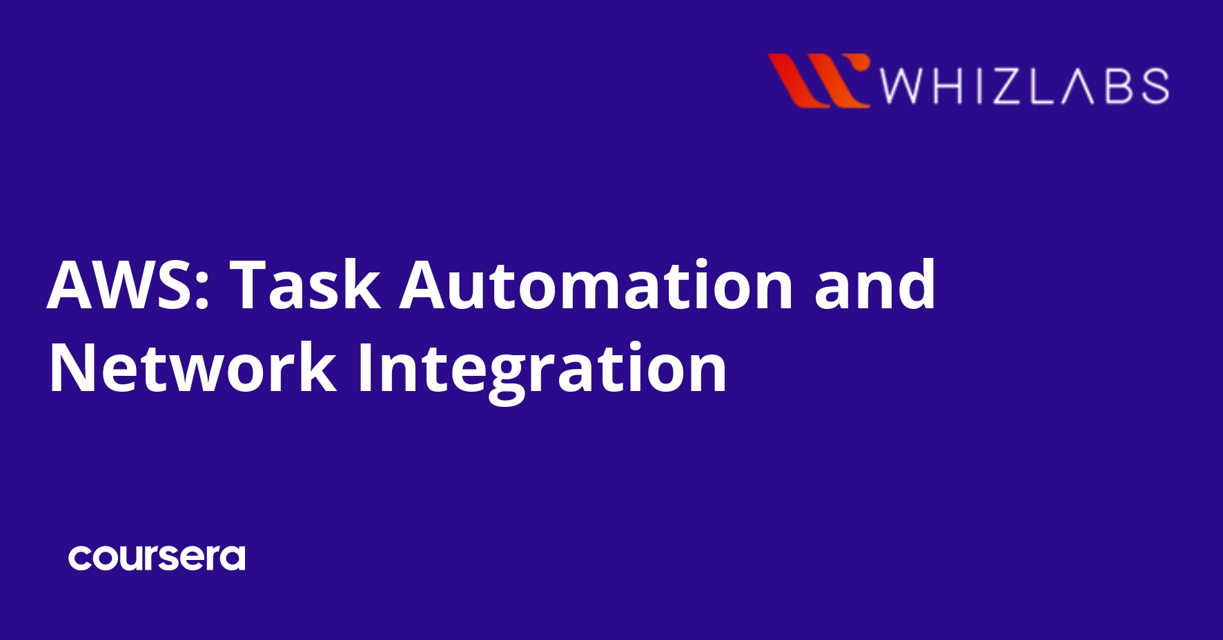AWS: Task Automation and Network Integration | Coursera