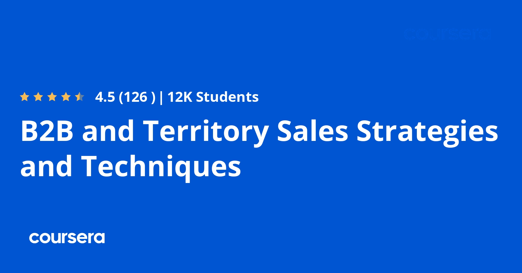 B2B and Territory Sales Strategies and Techniques | Coursera