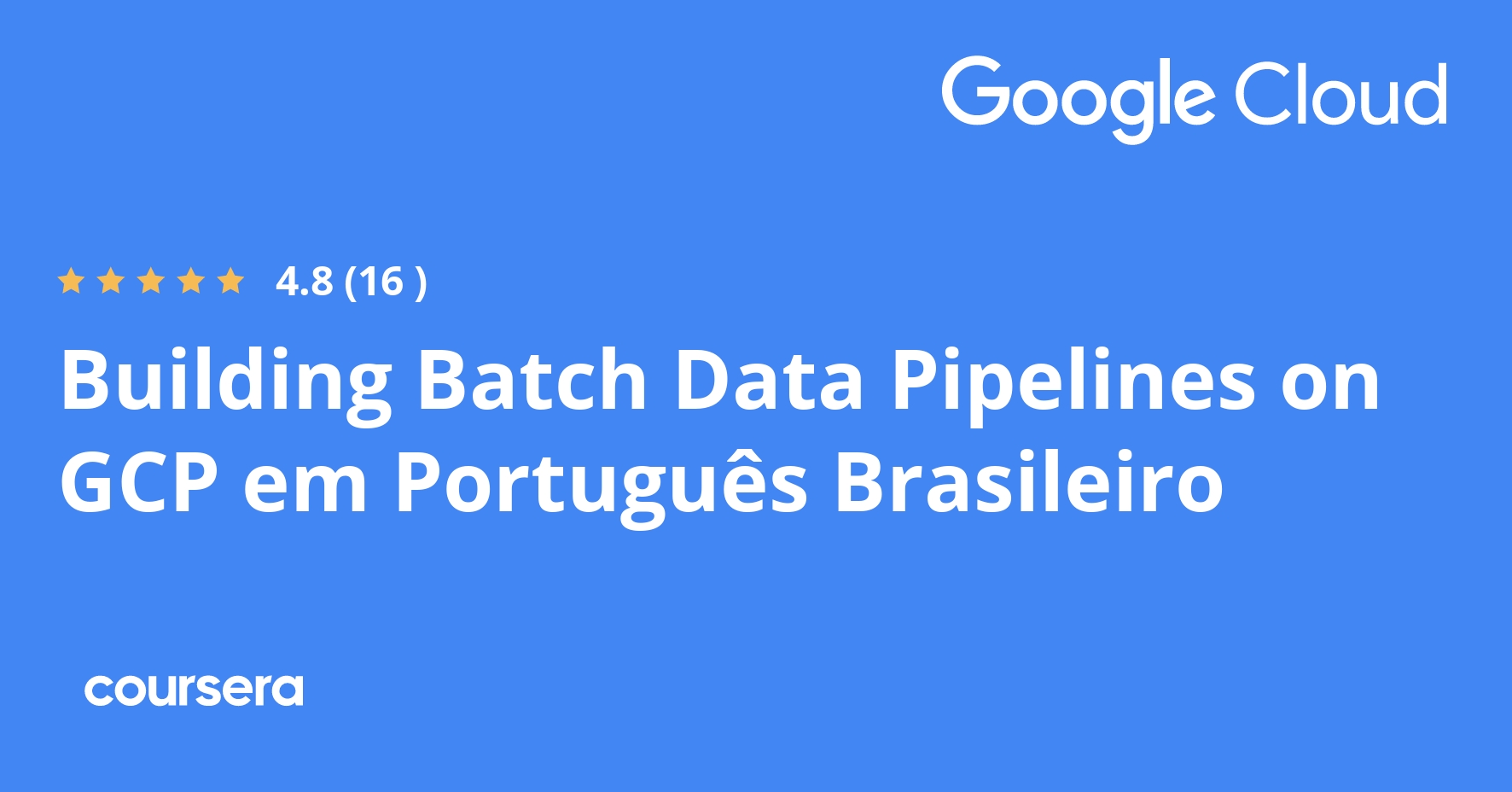 Building Batch Data Pipelines on GCP em Português Brasileiro | Coursera