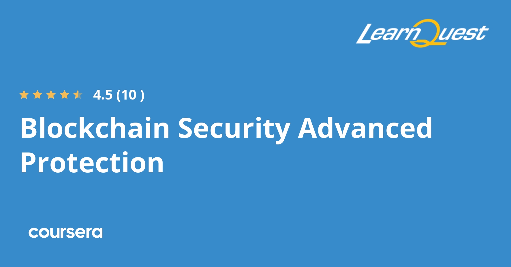 Blockchain Security Advanced Protection | Coursera