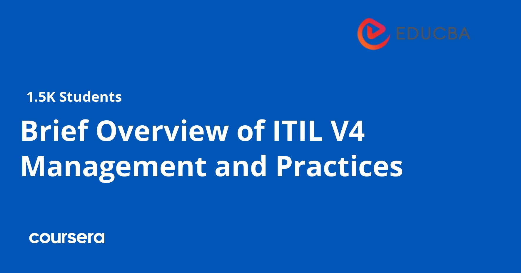 Brief Overview of ITIL V4 Management and Practices | Coursera