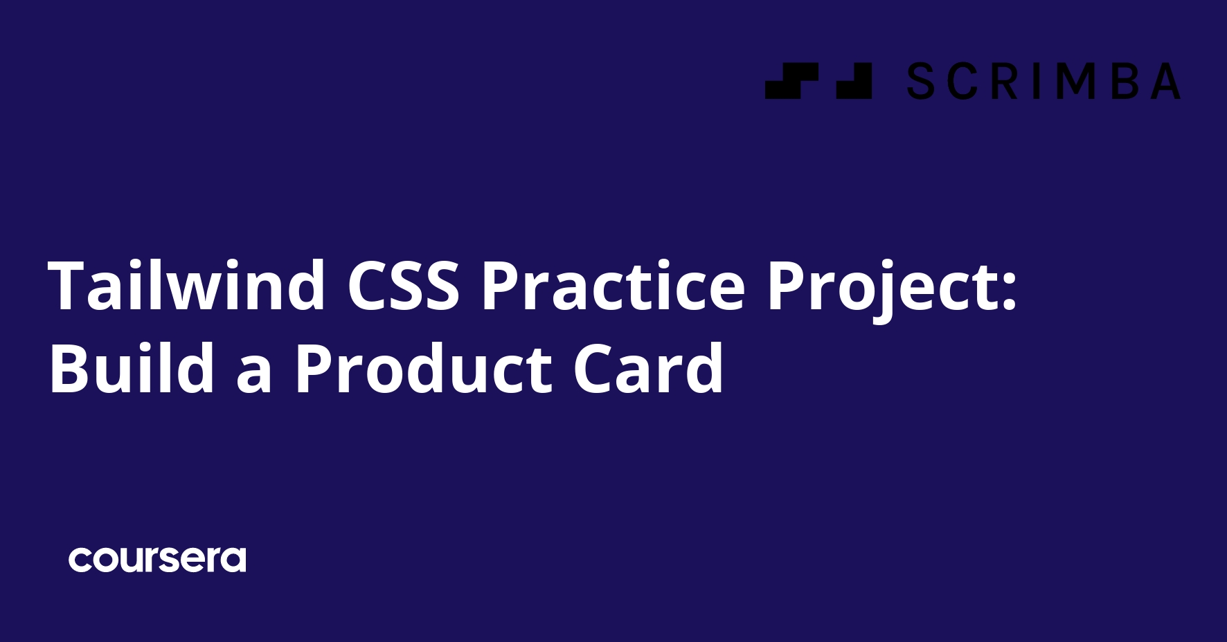 Tailwind CSS Practice Project: Build a Product Card | Coursera