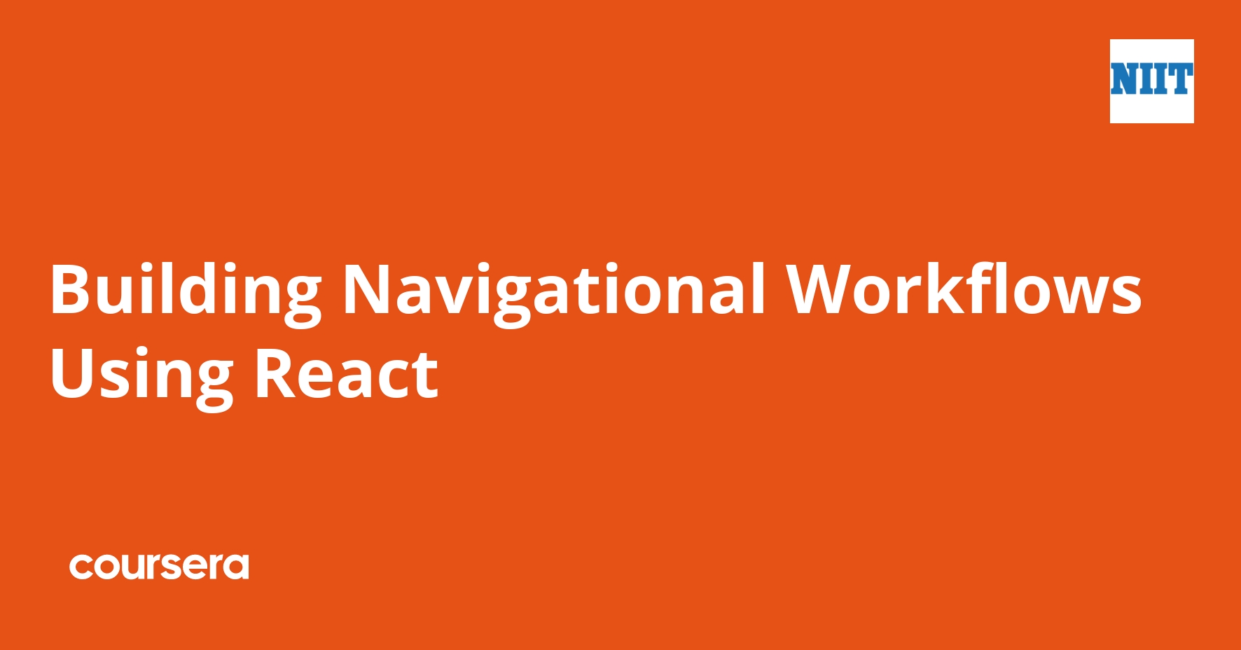 Building Navigational Workflows Using React | Coursera