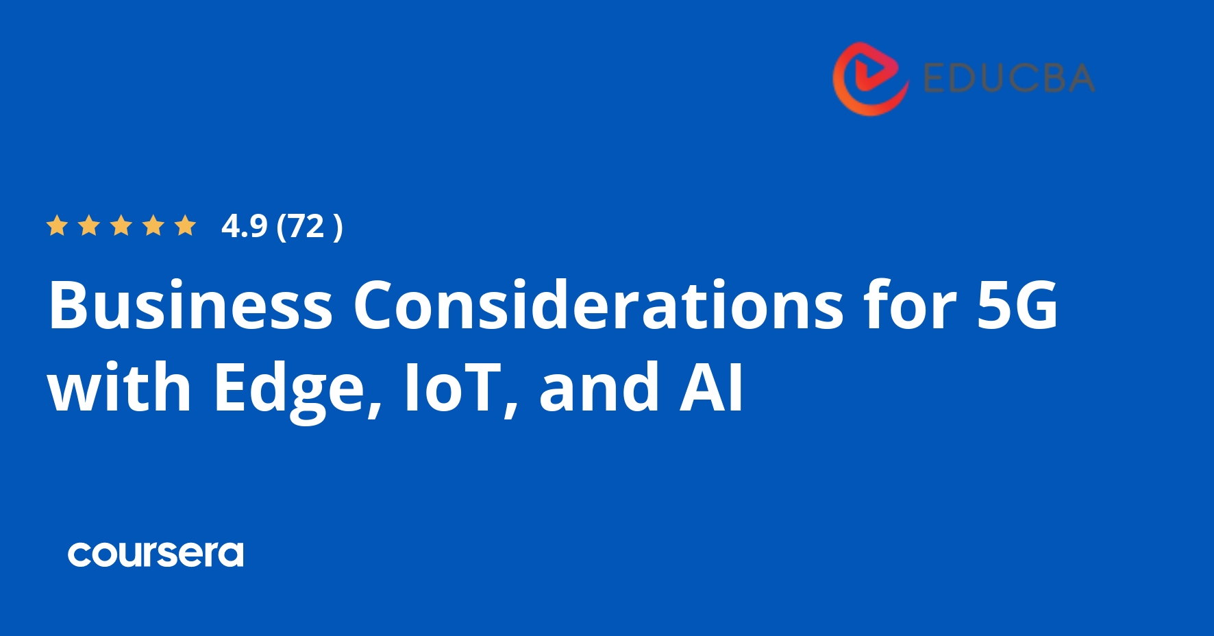 Business Considerations For 5g With Edge Iot And Ai Coursera