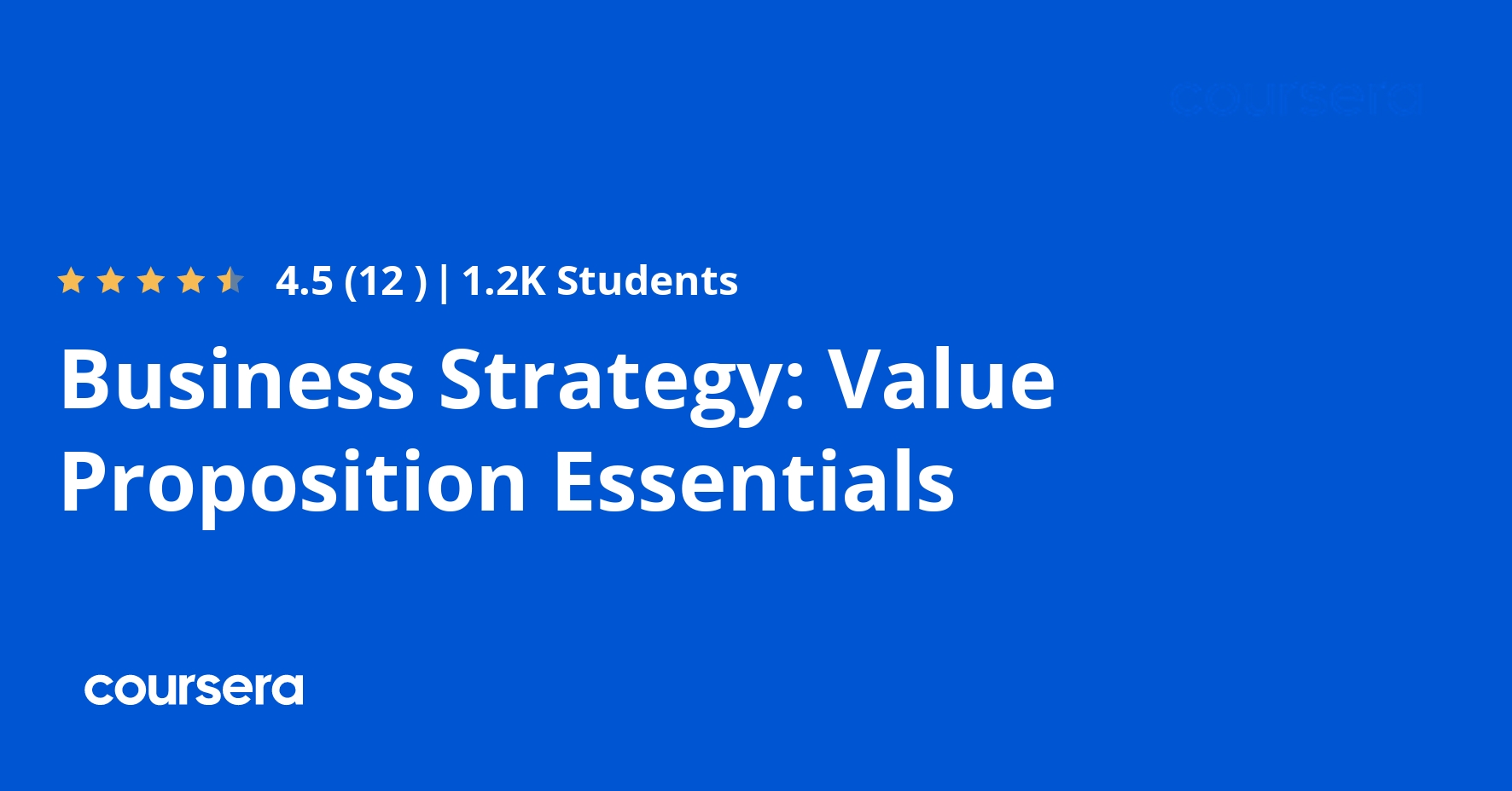 Business Strategy: Value Proposition Essentials | Coursera